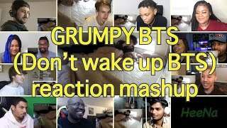 [BTS] GRUMPY BTS (Don’t wake up BTS) ｜reaction mashup: HeeNa