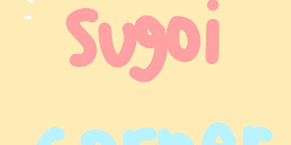 안녕 얘들아!: Sugoi Corner (스고이 코너)