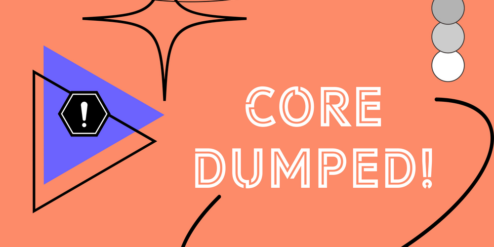Core Dumped! 3: uncertainty
