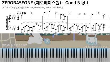 ZEROBASEONE(제로베이스원) Good Night 피아노 악보 / PDF 파일 다운로드: bvibvi piano sheet