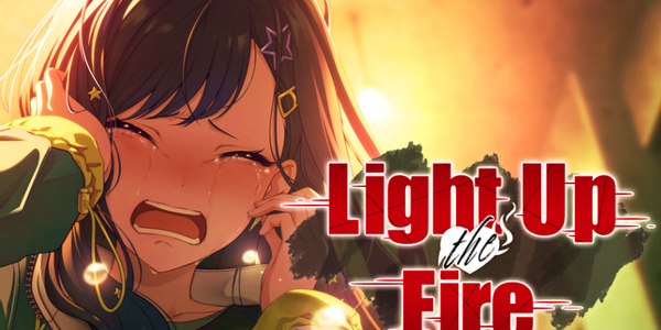Light Up the Fire: 아카이브