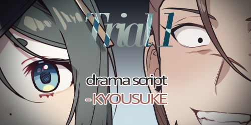 [제 1심 심문] 05. 쿄스케: Completed Babel