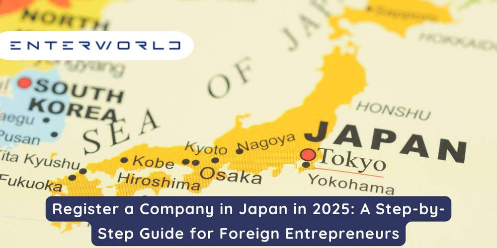 Register a Company in Japan in 2025: A Step-by-Step Guide for Foreign Entrepreneurs: Business Setup