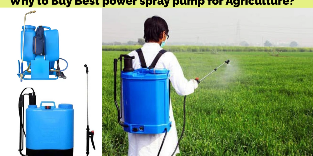 Why to Buy Best power spray pump for agriculture: Chandak Agro Equipments